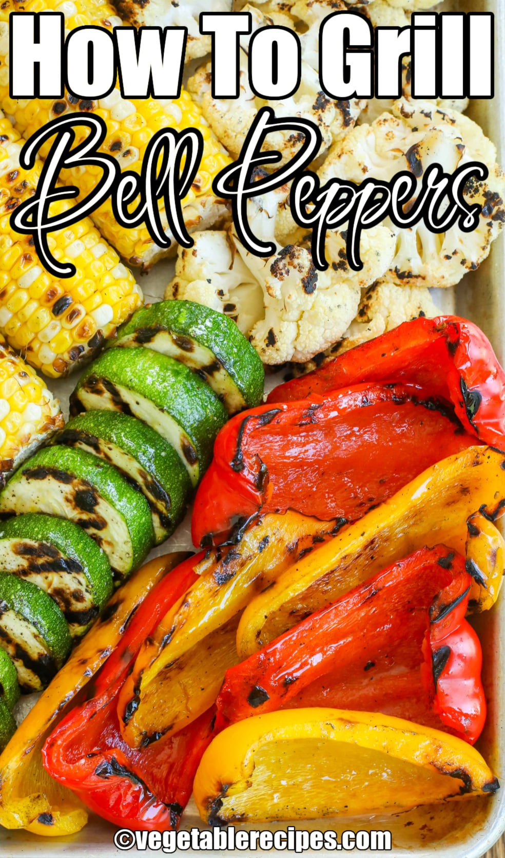 How To Grill Bell Peppers - Vegetable Recipes